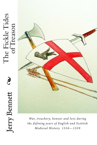 The Fickle Tides of Treason: War, treachery, honour and love during the ...