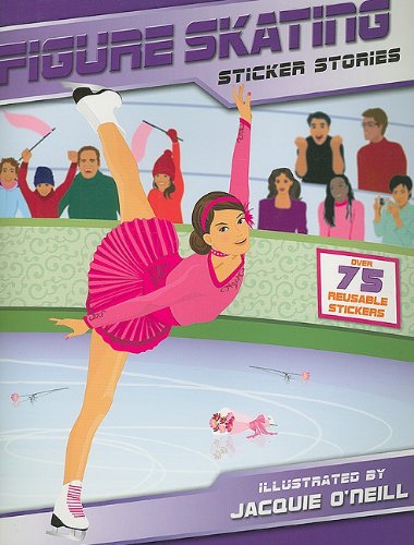 Figure Skating (Sticker Stories): O'Neill, Jacquie: 9780448453439 ...