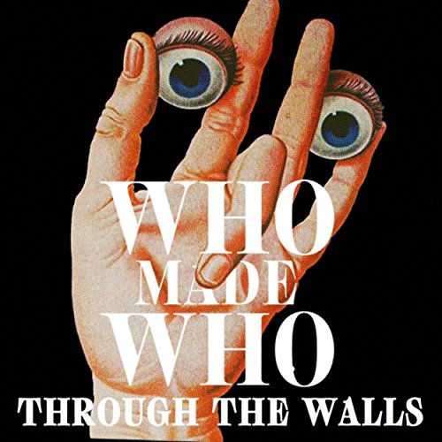 Play Through the Walls by WhoMadeWho on Amazon Music