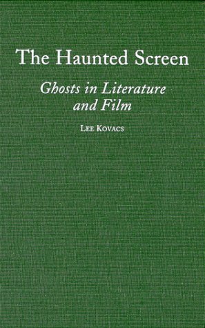 Amazon.com: The Haunted Screen: Ghosts in Literature and Film ...