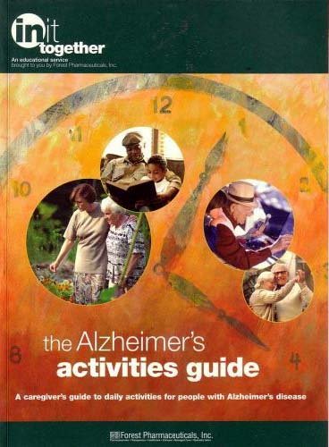 The Alzheimer's Activities Guide: A Caregiver's Guide to Daily ...