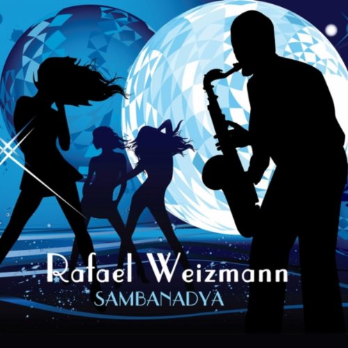 Amazon.com: Sambanadya : Rafael Weizmann: Digital Music