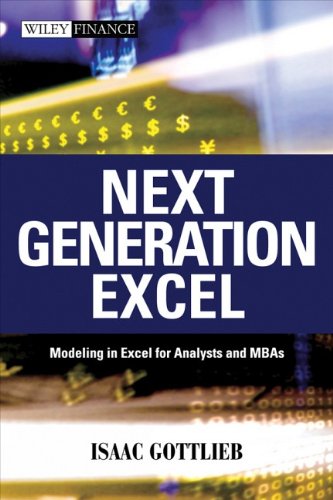 Next Generation Excel: Modeling in Excel... by Gottlieb, Isaac