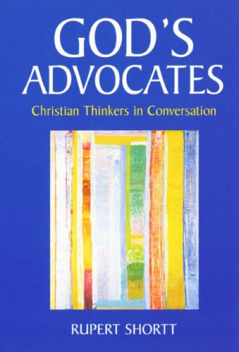 God's Advocates: Rupert Shortt: 9780232525458: Amazon.com: Books