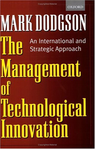 The Management of Technological Innovation: An International and ...