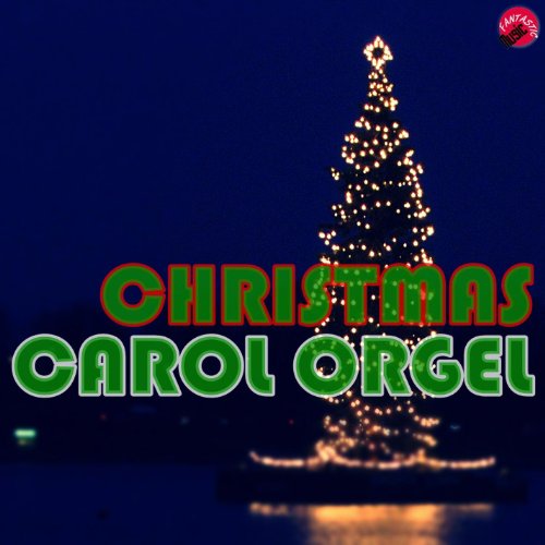 Amazon Music - Carol MakerのChristmas carol song orgel carol - Amazon.co.jp