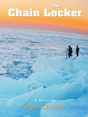 The Chain Locker - Kindle edition by Chaulk, Bob. Literature & Fiction ...