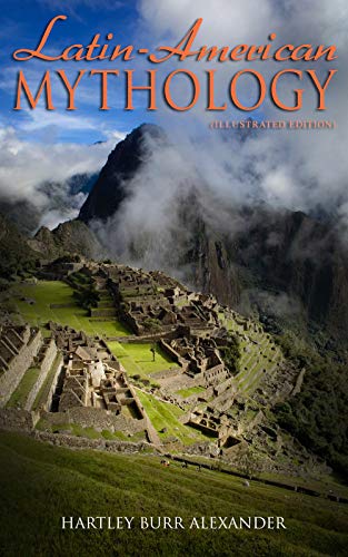 Amazon.com: Latin-American Mythology (Illustrated Edition): Folklore ...