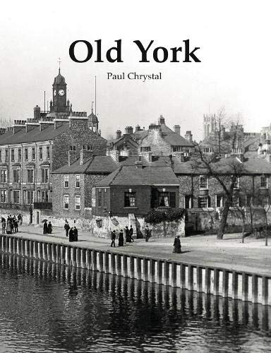 Old York: Chrystal, Paul: 9781840338508: Amazon.com: Books