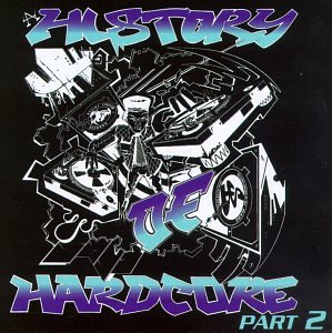Amazon.com: History of Hardcore 2: CDs & Vinyl