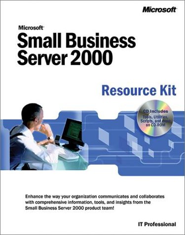 Microsoft Small Business Server 2000 Resource Kit (IT Professional ...