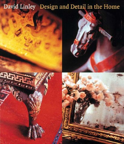 Design and Detail in the Home: Linley, David: 9780810940536: Amazon.com ...