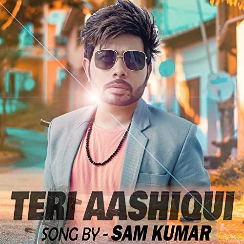 Teri Aashiqui de Sam Kumar en Amazon Music Unlimited