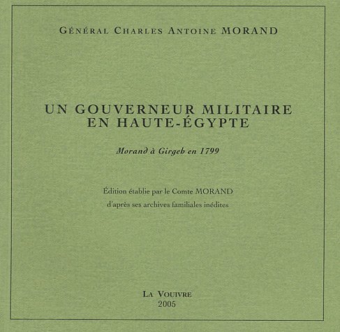 Amazon.com: Un gouverneur militaire en Haute-Egypte : Morand à Girgeh ...