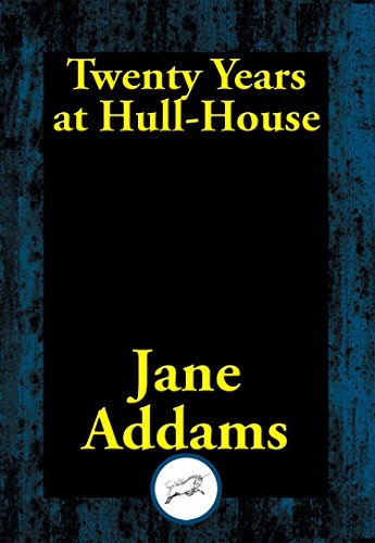 Amazon.com: Twenty Years at Hull House eBook : Addams, Jane: Kindle Store