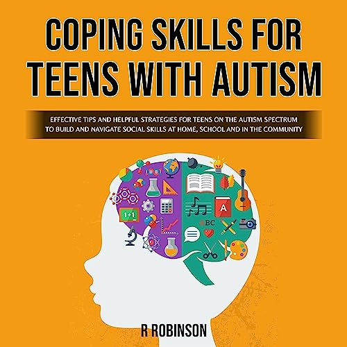 Amazon.com: Coping Skills for Teens with Autism: Effective Tips and ...