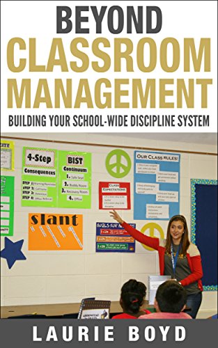Amazon.com: Beyond Classroom Management: Building Your School-Wide ...