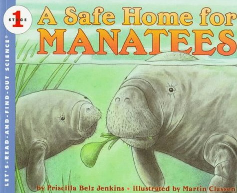 A Safe Home for Manatees (Let's-Read-and-Find-Out Science 1): Jenkins ...