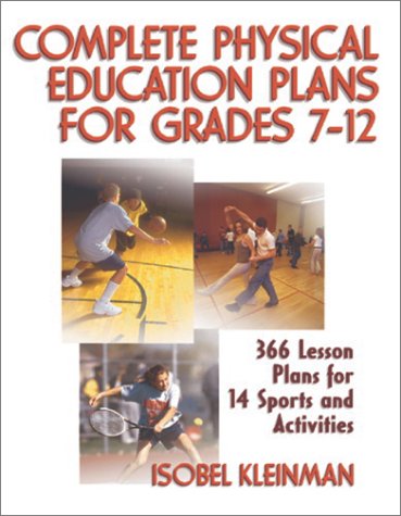 Complete Physical Education Plans for Grades 7-12: 9780736032483 ...
