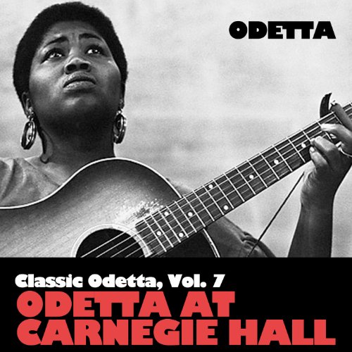 Classic Odetta, Vol. 6: Odetta at Carnegie Hall by Odetta on Amazon ...
