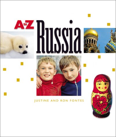 Russia (A to Z (Children's Press)): Fontes, Justine, Fontes, Ron ...