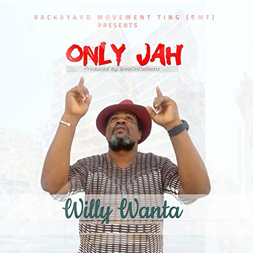 Écouter Only Jah de WILLY WANTA sur Amazon Music Unlimited