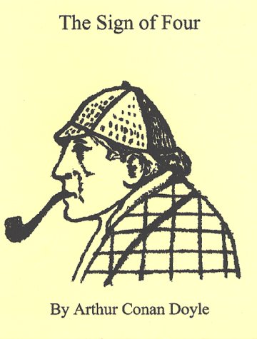 The Sign of Four: Doyle, Authur Conan: 9781576461815: Amazon.com: Books