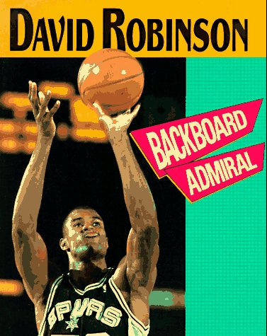 Amazon.com: David Robinson: Backboard Admiral (Achievers ...