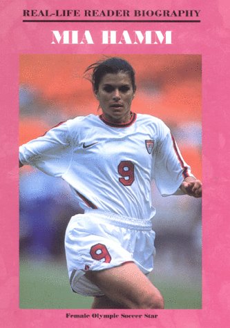Mia Hamm (Real-Life Reader Biography): Torres, John Albert ...