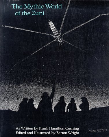 Amazon.com: The Mythic World of the Zuni: 9780826313874: Cushing, Frank ...