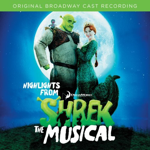 Soundtrack - Shrek: The Musical (Highlights) - Amazon.com Music