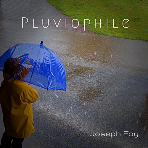 Pluviophile by Joseph Foy on Amazon Music - Amazon.co.uk