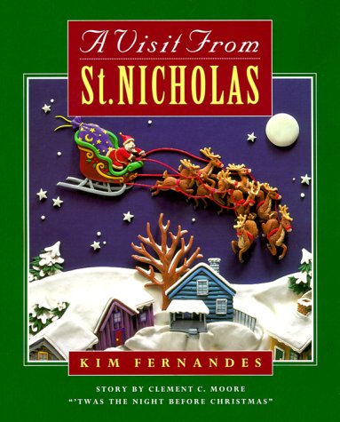 A Visit from St. Nicholas: Moore, Clement, Fernandes, Kim ...