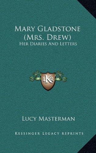 Amazon.com: Mary Gladstone (Mrs. Drew): Her Diaries And Letters ...