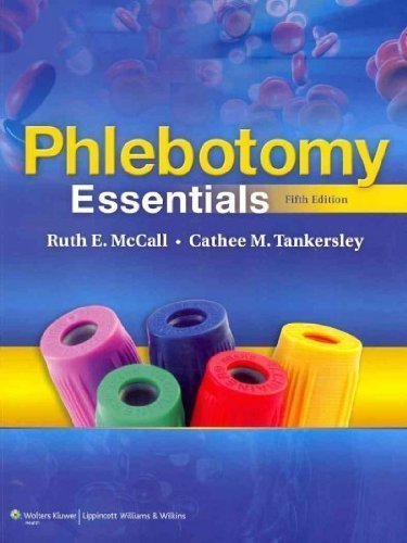 Phlebotomy Essentials Text and Workbook Package by McCall BS MT(ASCP ...