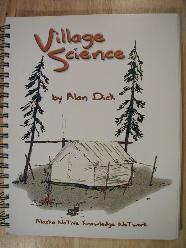 Village Science, Alaska Native Knowledge Network (Center for Cross-Cultural Studies) | Amazon.com.br