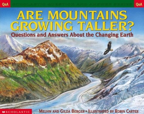 Are Mountains Growing Taller? Questions and Answers About the Changing ...
