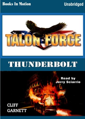 Thunderbolt by Cliff Garnett (Talon Force Series, Book 1) from Books In ...