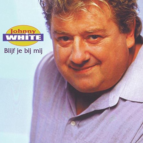Amazon MusicでJohnny WhiteのBlijf Jij Bij Mijを再生する