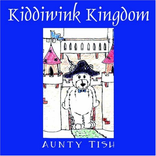 Kiddiwink Kingdom: Tish, Aunty: 9781598005875: Amazon.com: Books