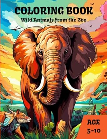 Amazon.com: Coloring Book Wild Animals from the Zoo: Awesome coloring ...