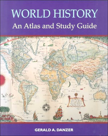 World History: An Atlas and Study Guide: Amazon.co.uk: Danzer, Gerald ...