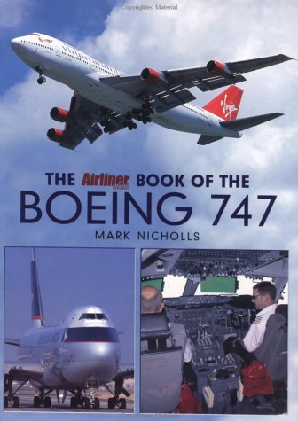 Amazon.fr - The Airliner World Book of the Boeing 747 - Nicolls, Mark ...