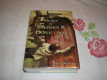 The Best of Stephen R. Donaldson: Donaldson, Stephen R., Sheehan, Bill ...