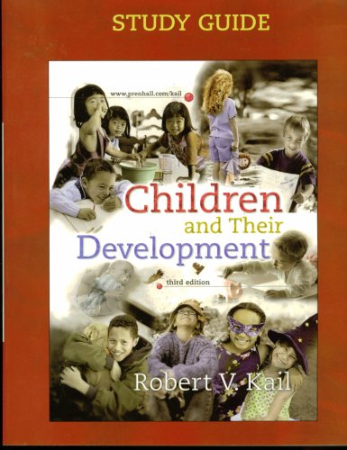 Study Guide Children and Their Development Third Edition: unknown ...
