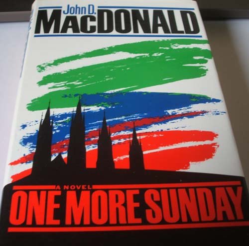 One More Sunday: MacDonald, John D.: 9780394536736: Amazon.com: Books