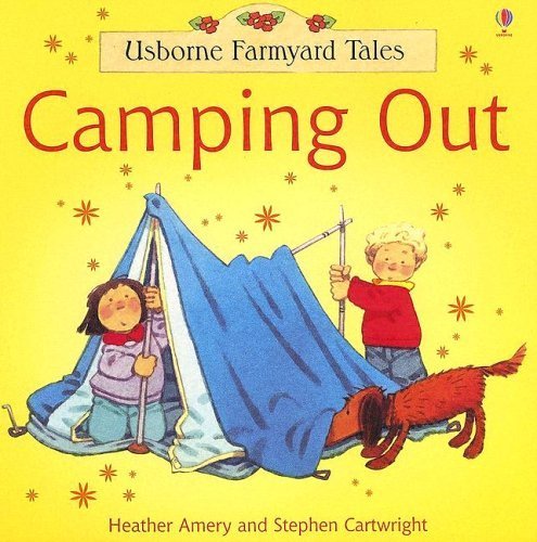 Usborne Farmyard Tales Camping Out (Farmyard Tales Readers): Amazon.co ...