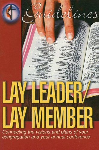 Lay Leader/Lay Member: Connecting the Visions and Plans of Your ...
