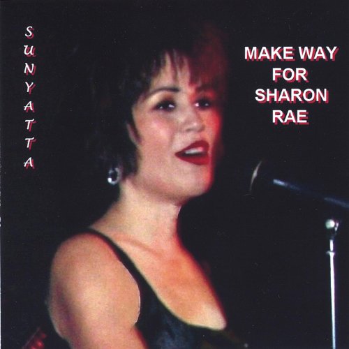 Amazon.com: Make Way For Sharon Rae : Sunyatta: Digital Music