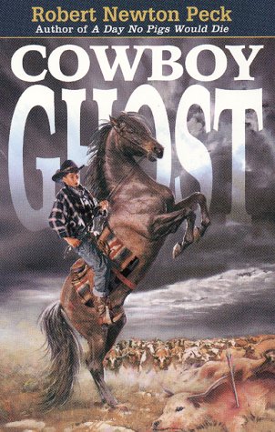 Cowboy Ghost: Robert Newton Peck, Johnny Heller: 9780064472289: Amazon ...